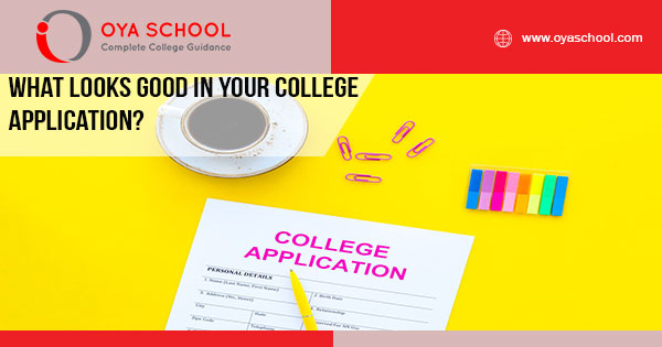 What Looks Good In Your College Application? - OYA School